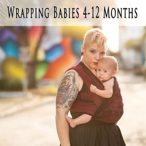 Woven Wrap Carries by Age - Wrap Your Baby