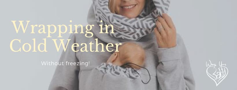 ColdWeatherWrapping - Wrap Your Baby